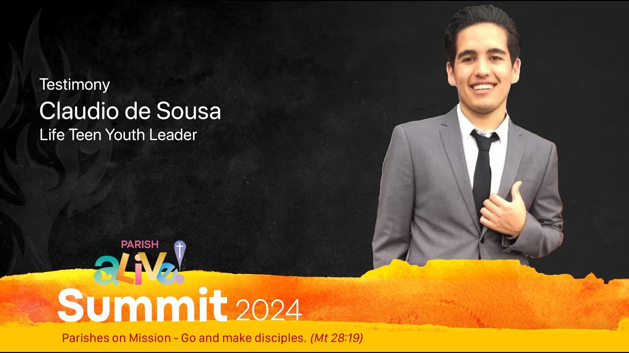 Sat, 17 Feb 2024: Parish Alive Summit 2024 - Claudio De Sousa - Youth ...