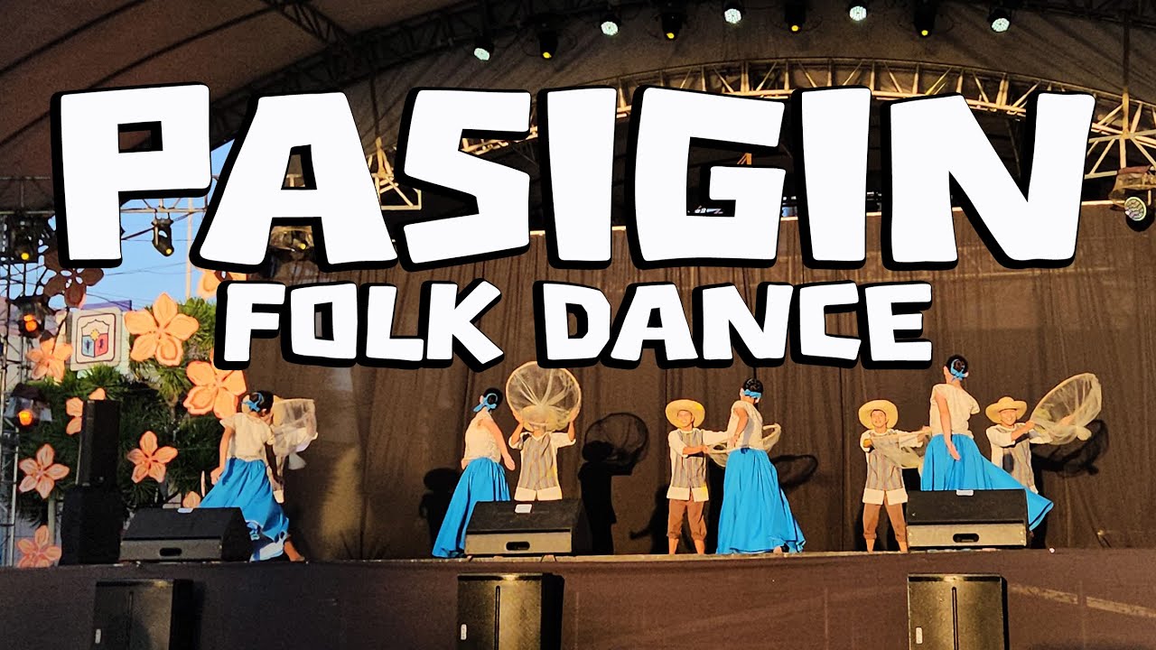 The Pasigin Folk Dance | Saot Capiz Folk Dance Competition #pasigin ...