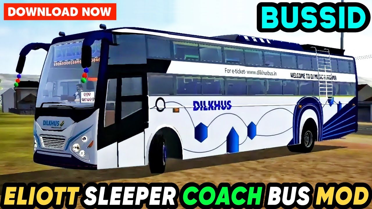 ELIOTT SLEEPER COACH BUS MOD For Bus Simulator Indonesia || Bussid Mod ...