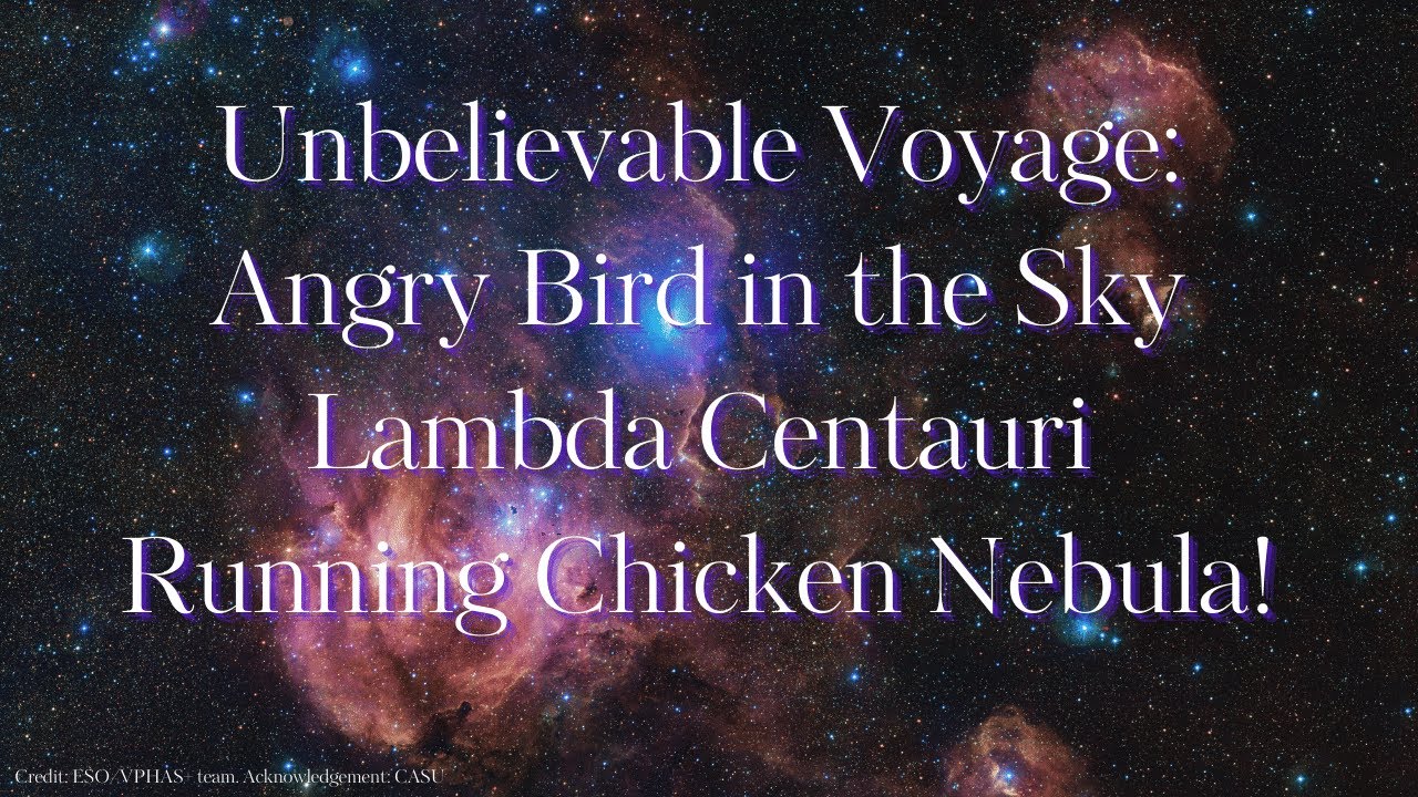 🚀🔴 AMAZING! An Angry Bird in the Sky: Lambda Centauri Nebula, nicknamed ...