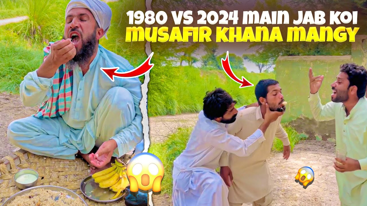 1980 VS 2024 main musafir jab khana mangy - YouTube