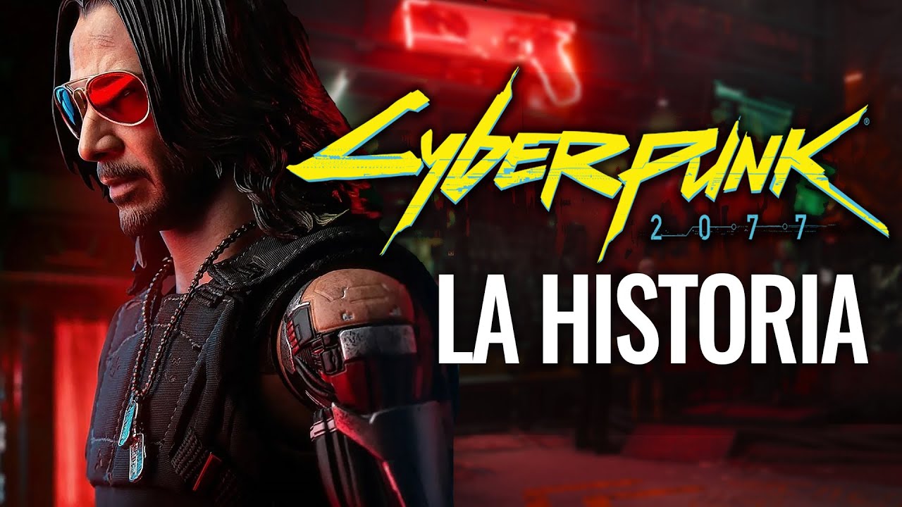 LA HISTORIA COMPLETA CYBERPUNK 2077 EXPLICADA Y RESUMIDA - YouTube