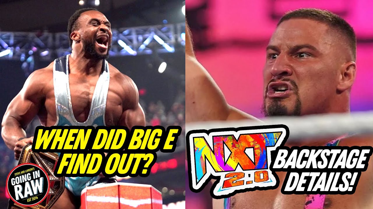 Backstage Details On NXT 2.0 and Big E's WWE Title Win | Pro Wrestling ...