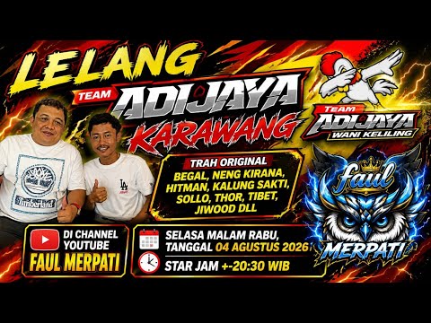LIVE LELANG TEAM ADI JAYA KARAWANG//FAUL MERPATI//MERPATI KOLONG//LELANG MERPATI//MERPATI//KENWOOD