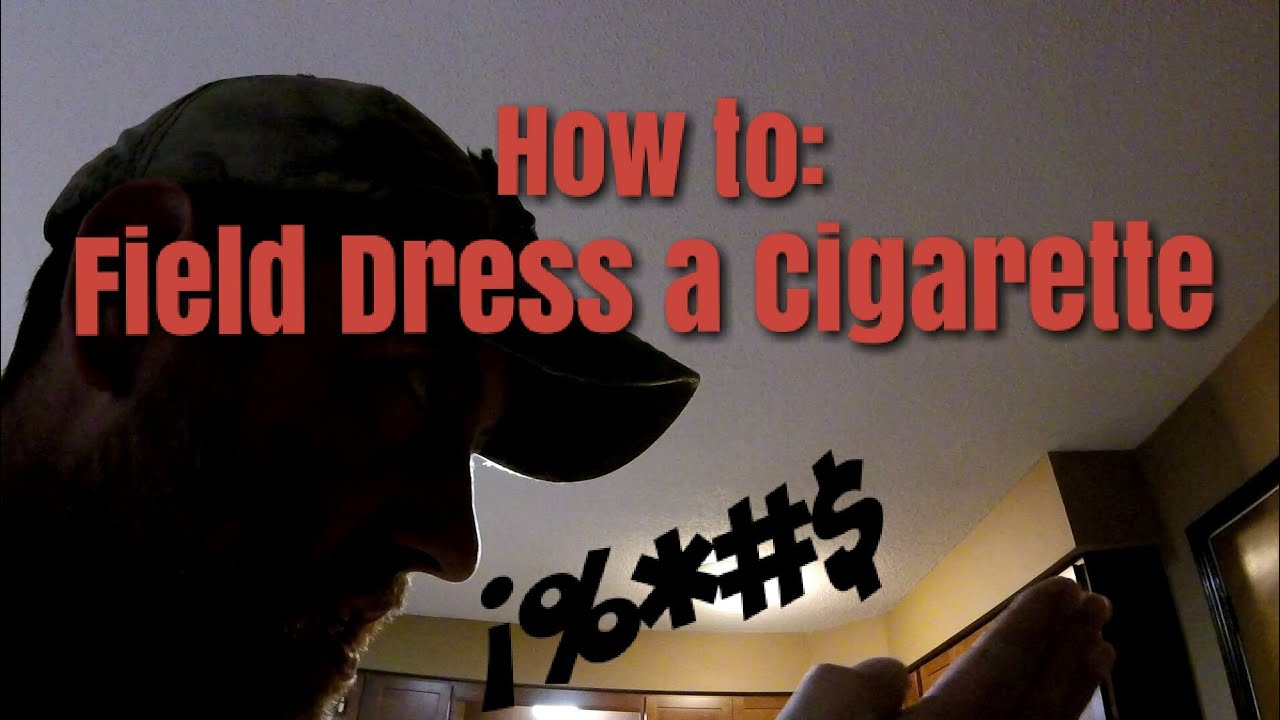 How to Field Strip a Cigarette 2 Different Ways in the Military - YouTube