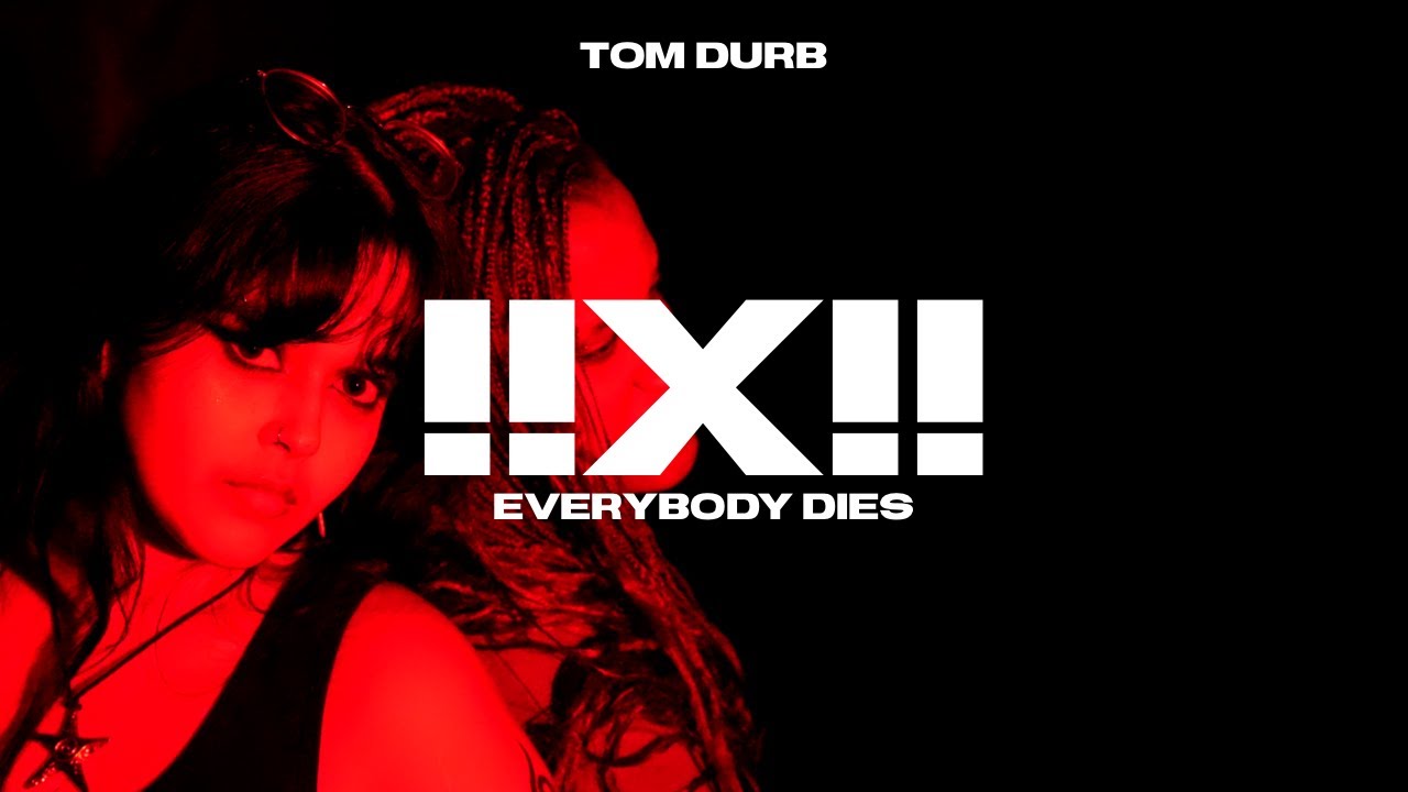 Everybody Dies - Tom Durb [House Music] - YouTube