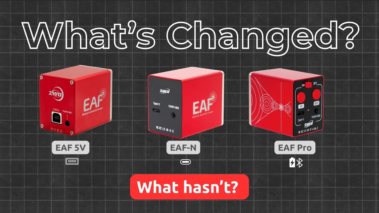 ZWO EAF Pro vs EAF-N vs Original 5V – What’s New, What’s the Same, What ...