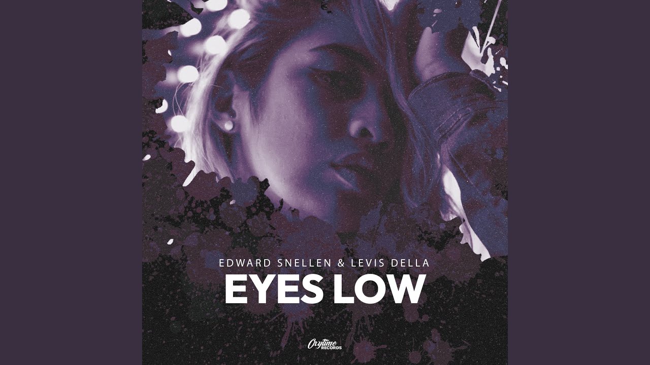 Eyes Low - YouTube