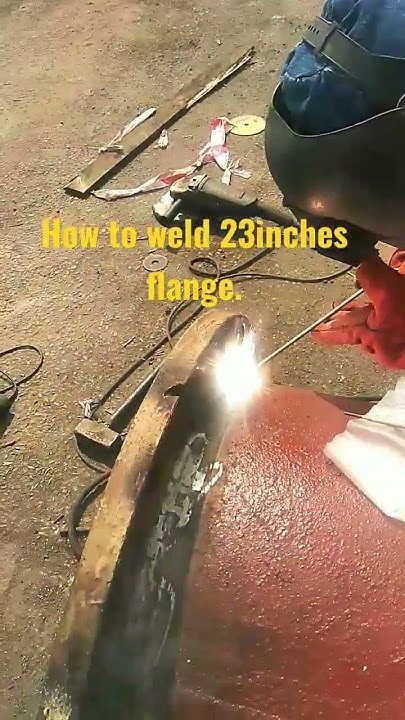 How to weld a 23inches flange from 3 O clock. - YouTube