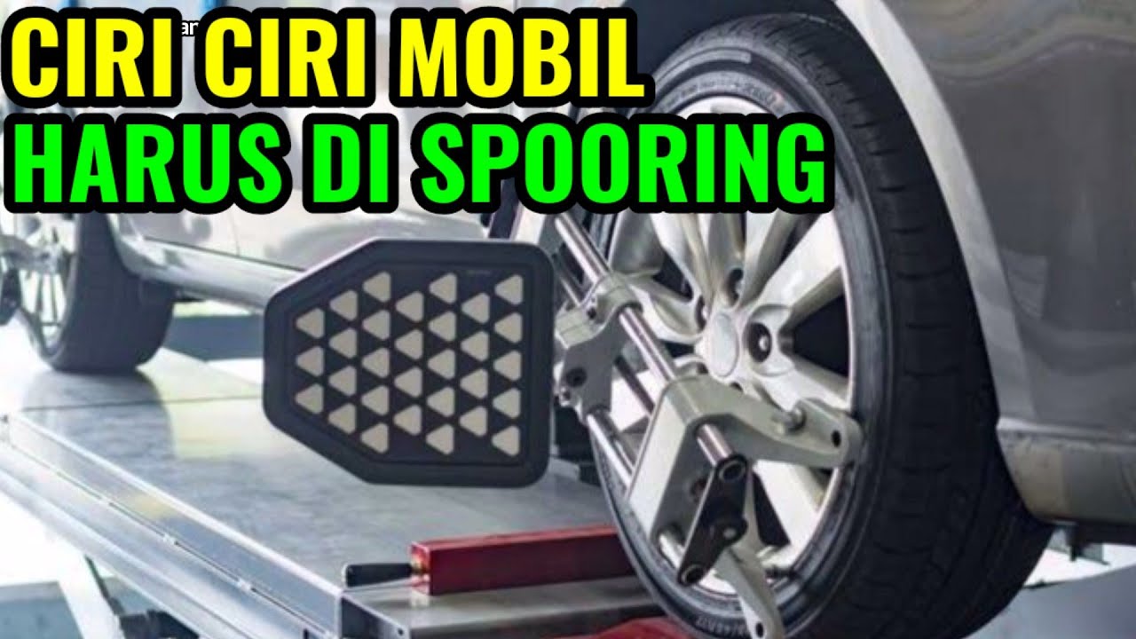 CIRI CIRI MOBIL HARUS DI SPOORING I KAPAN MOBIL HARUS DI SPOORING I ...