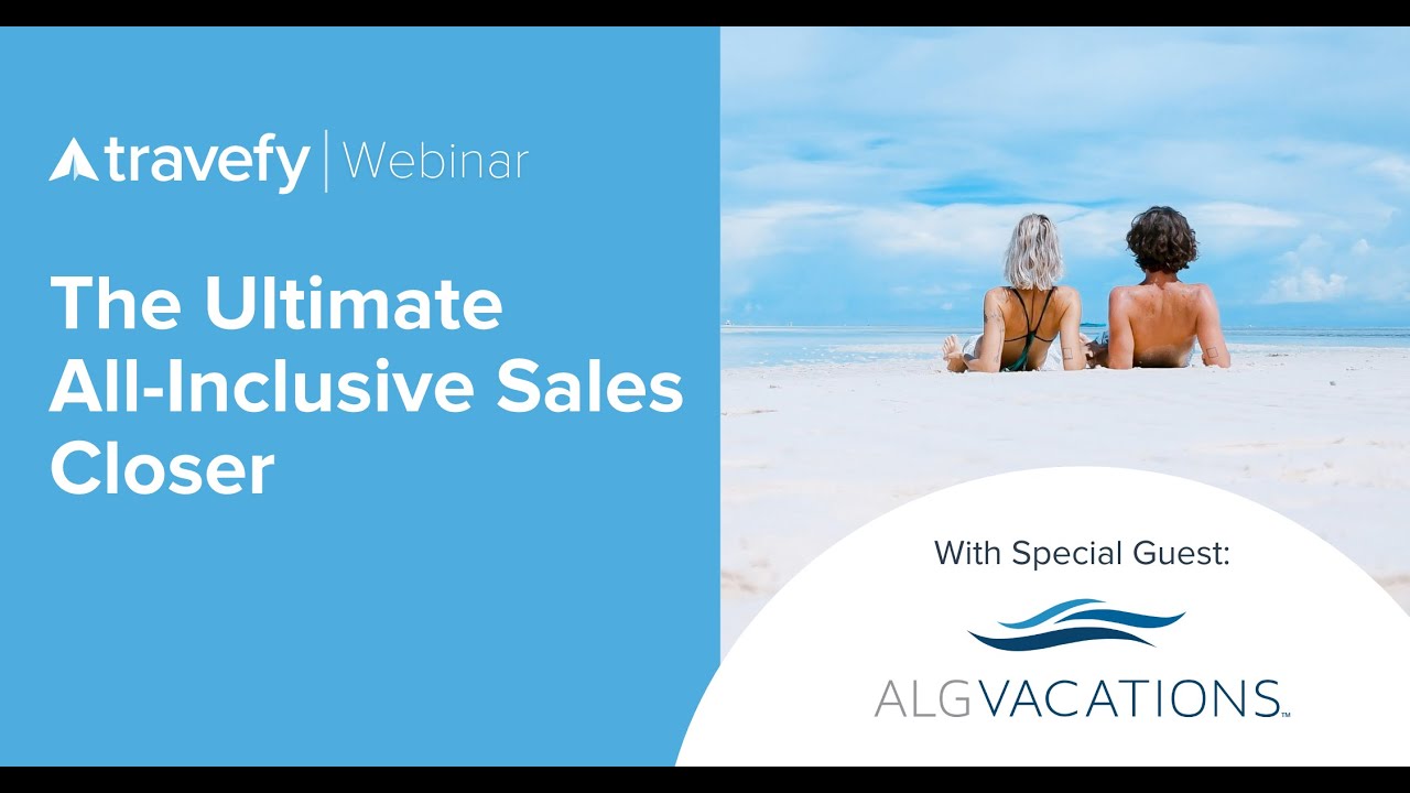 Travefy Masterclass: The All-Inclusive Ultimate Sales Closer - YouTube