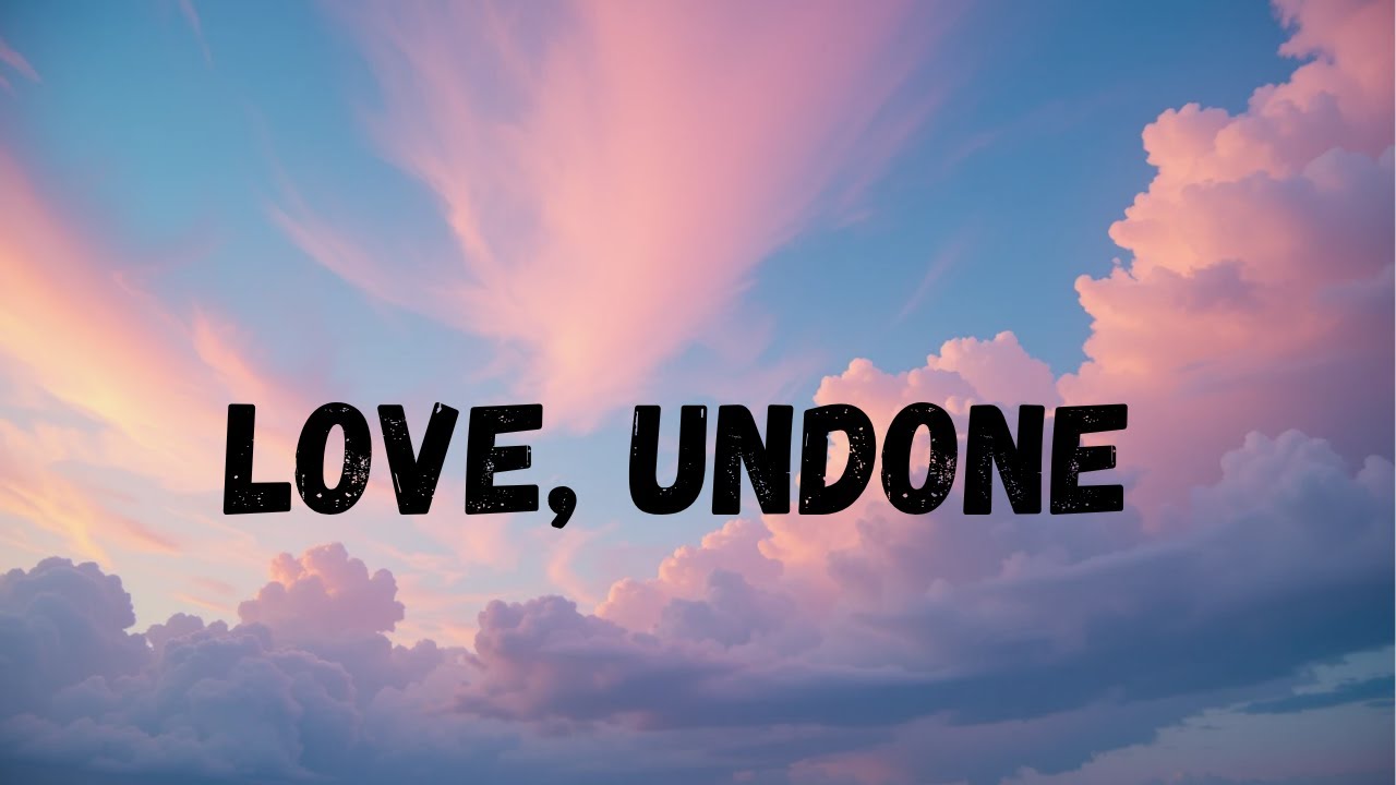 Nightcore - Love, Undone (Official Lyric Video) - YouTube
