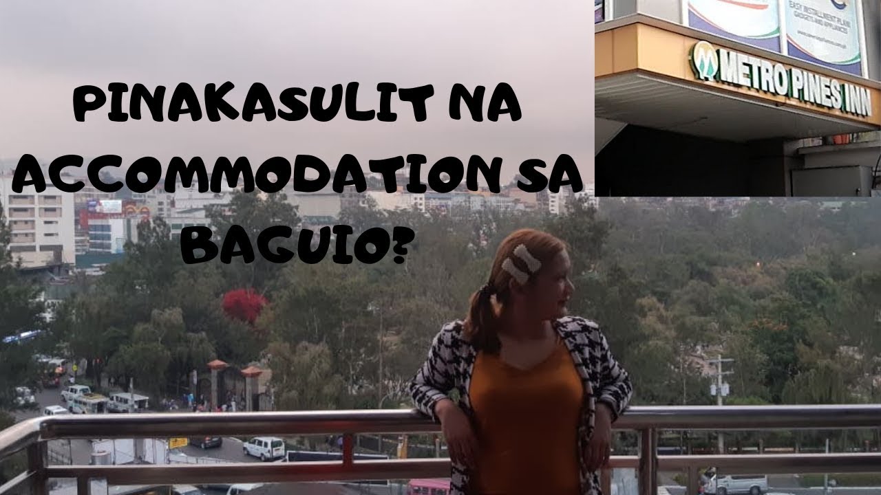 VLOG#2: SULIT NA ACCOMMODATION SA BAGUIO | Metro Pines Inn - YouTube