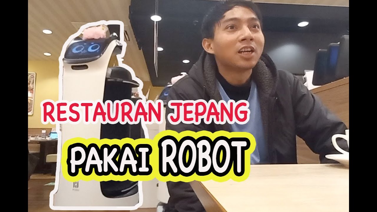 RESTAURAN DI JEPANG PAKAI ROBOT - YouTube