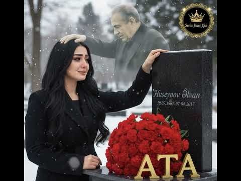 ATAM SENSIZ COX DARIXIRAM #videoshorts #adlarvideo #baki #ata #atam #qemlivideo #qemlistatus