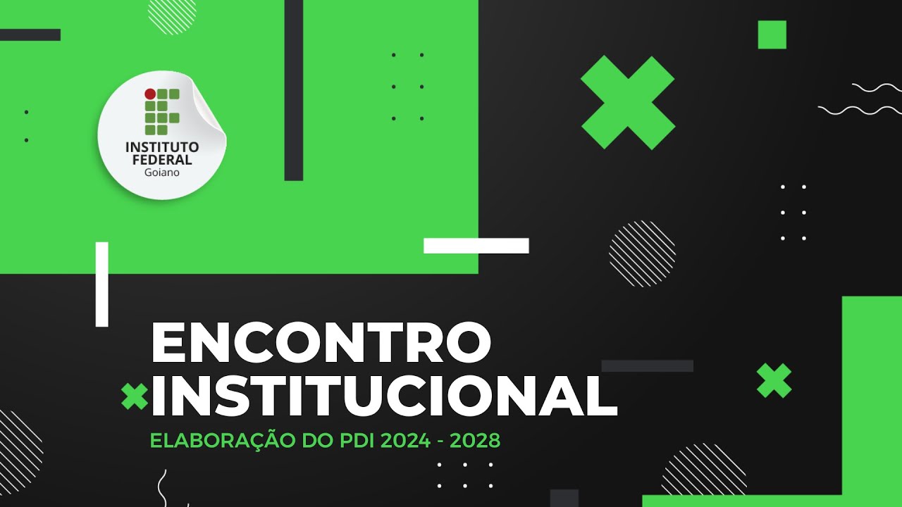 ENCONTRO INSTITUCIONAL: Elaboração do PDI 2024-2028 - YouTube