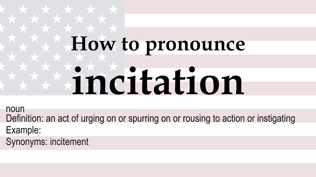 How to pronounce 'incitation' + meaning - YouTube