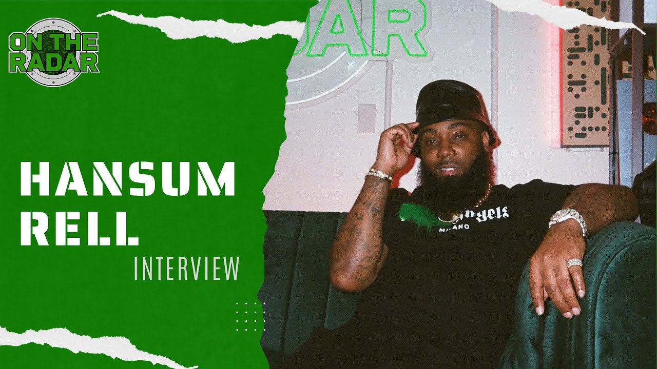 Hansum Rell On Victory, Dj Khaled, Maino, The Art Of Storytelling, His ...