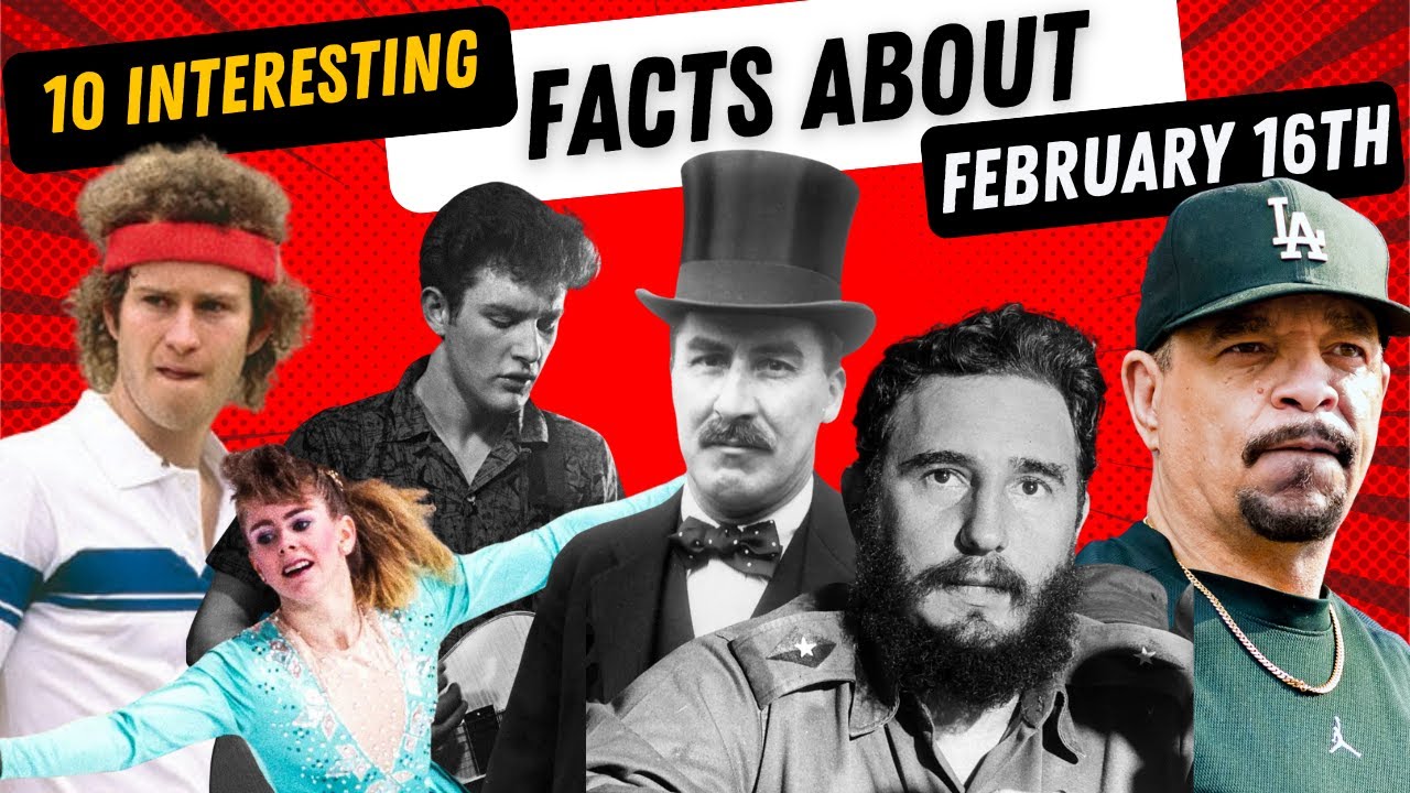 10 FACTS About February 16th You Never Knew! - YouTube