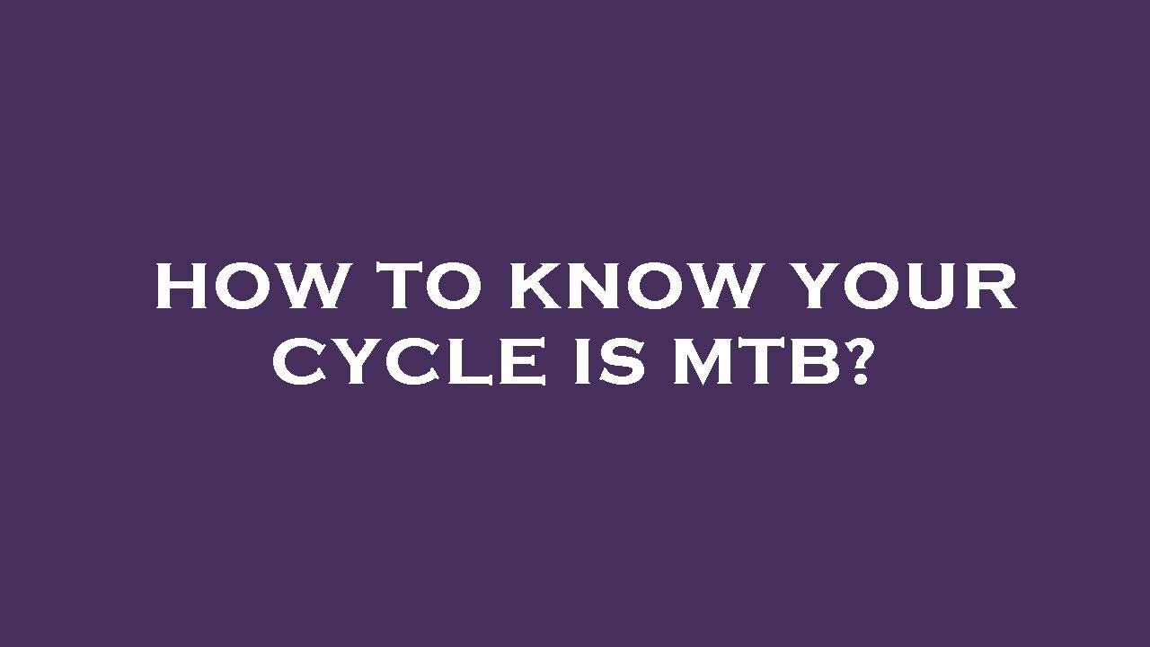 How to know your cycle is mtb? - YouTube