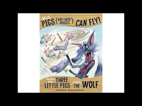 The Story of the Three Little Pigs as Told by the Wolf (The Other Side ...