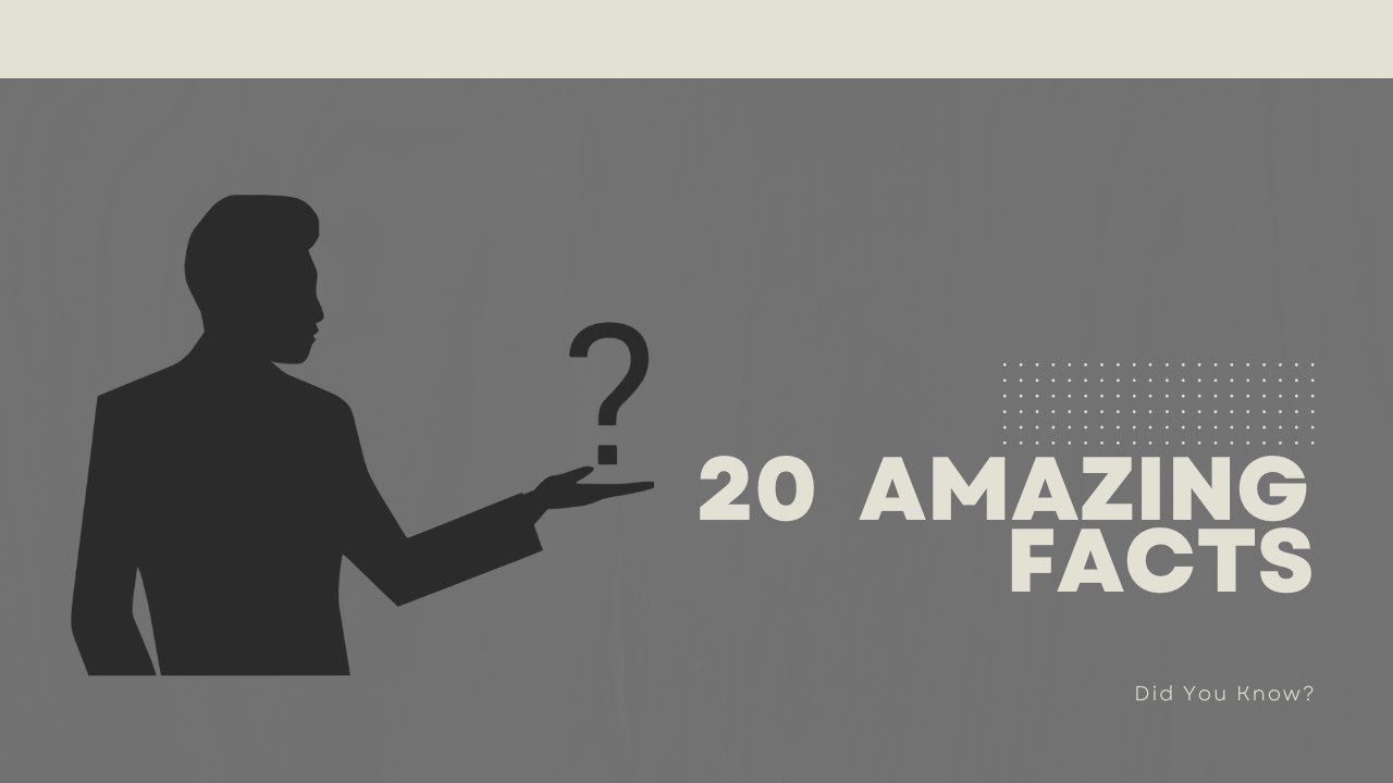TOP 20 AMAZING FACTS | DID YOU KNOW 🤨🤨🧐🧐 - YouTube