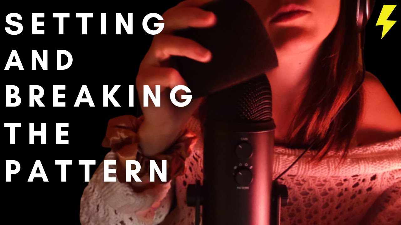ASMR - Setting and breaking the pattern | MIC PUMPING, SCRATCHING ...
