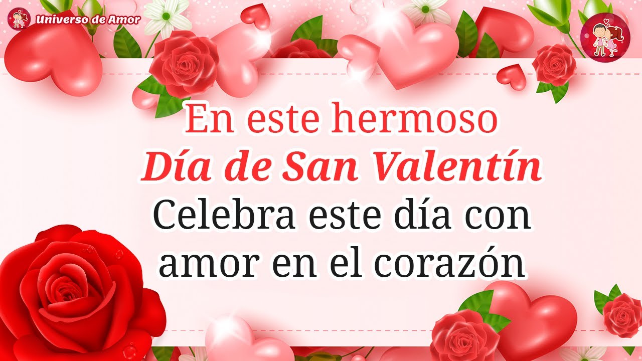Felicidades En Este Dia Del Amor Y Amistad Valentine's Day 2025: Las