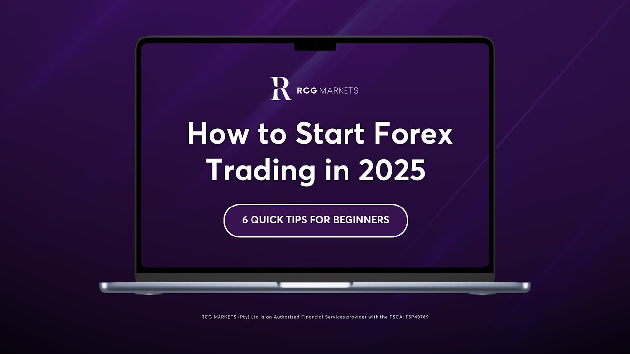 How to Start Forex Trading in 2024 | 6 Quick Tips for Beginners | RCG ...