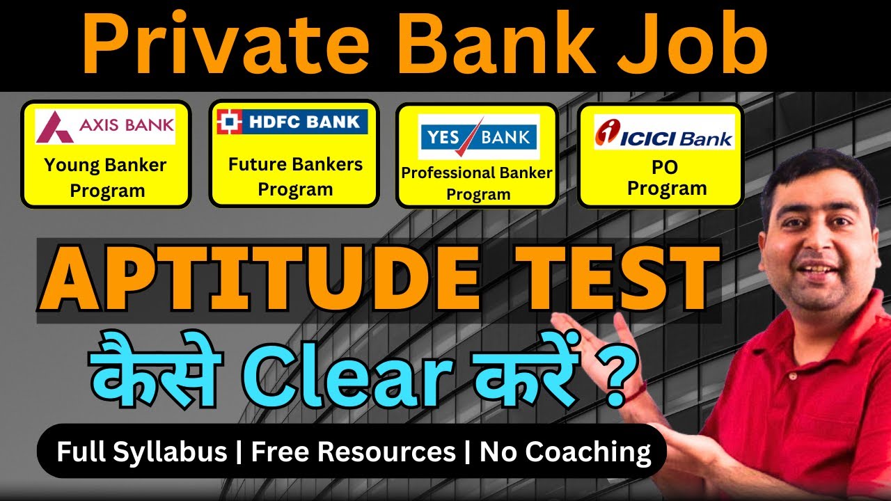 Clear Aptitude Test for Axis, ICICI, HDFC, Kotak, Yes Bank | ABYB, PO ...