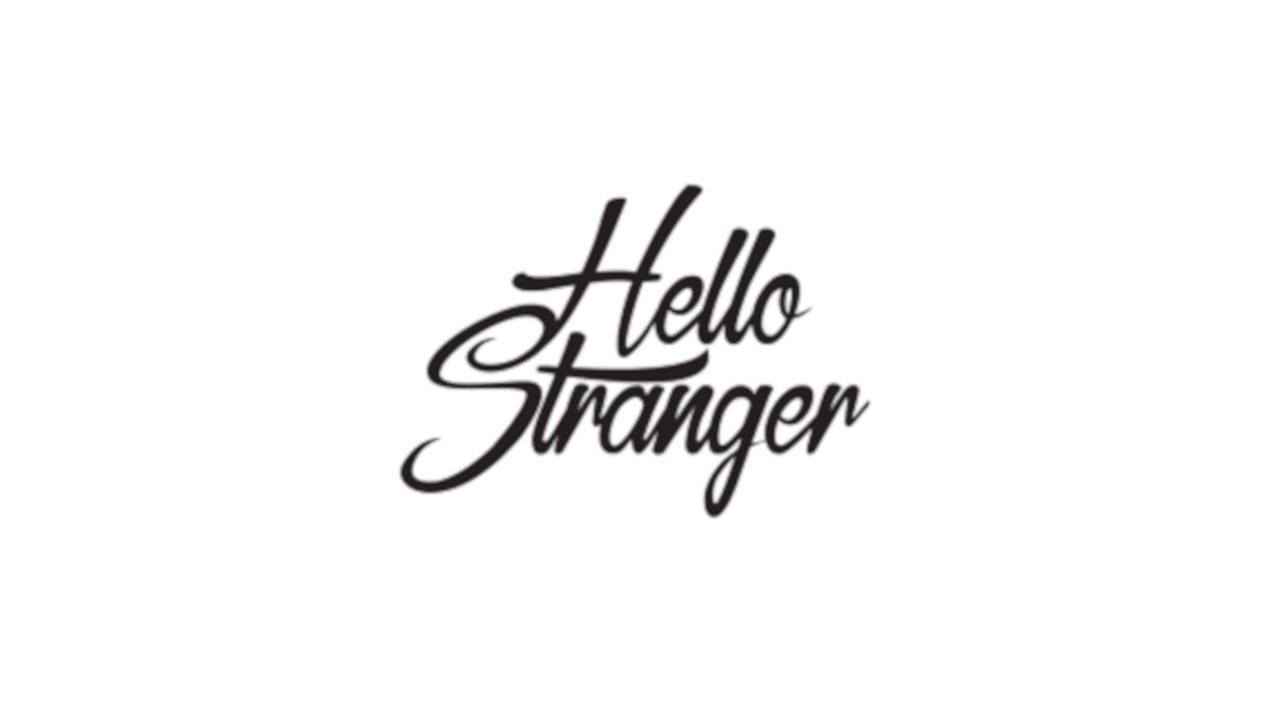 We only say Hello Stranger to people we know - r/ShowerThoughts - YouTube