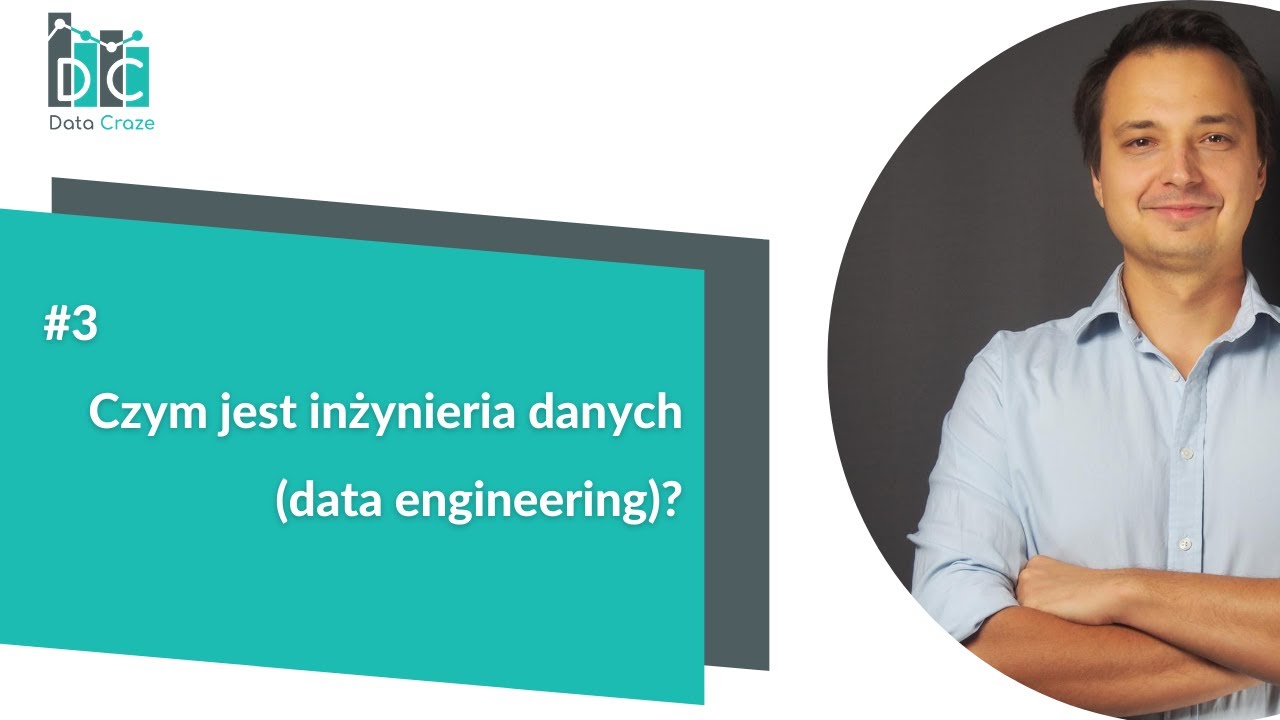 #3 Czym jest inżynieria danych (data engineering) - Data Craze Podcast ...