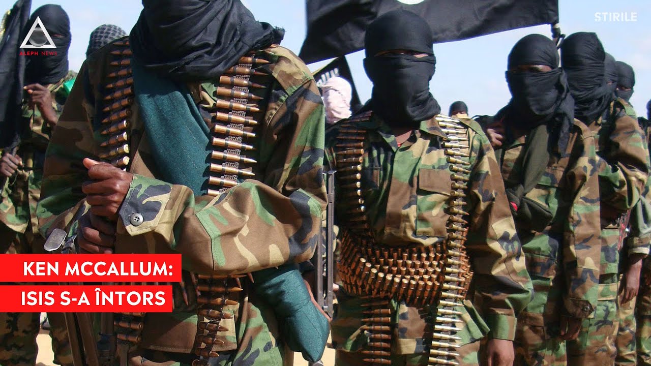 ATENȚIE: „ISIS s-a întors”, avertizează șeful spionajului britanic, Ken ...