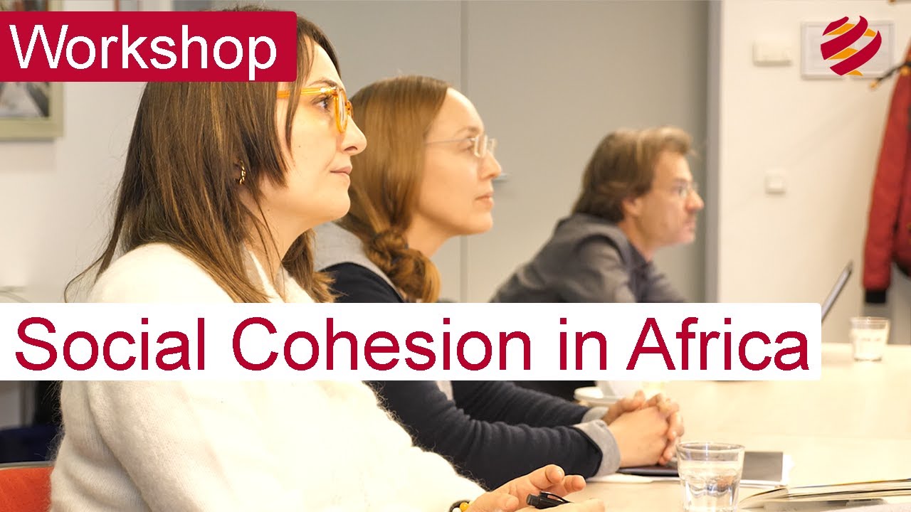 Social Cohesion in Africa I Trust I Cooperation I Identity I Workshop at IDOS - YouTube