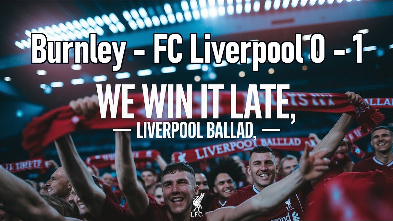 FC Liverpool Ballad – We Win It Late with Thnx to Salah, Szoboszlai ...