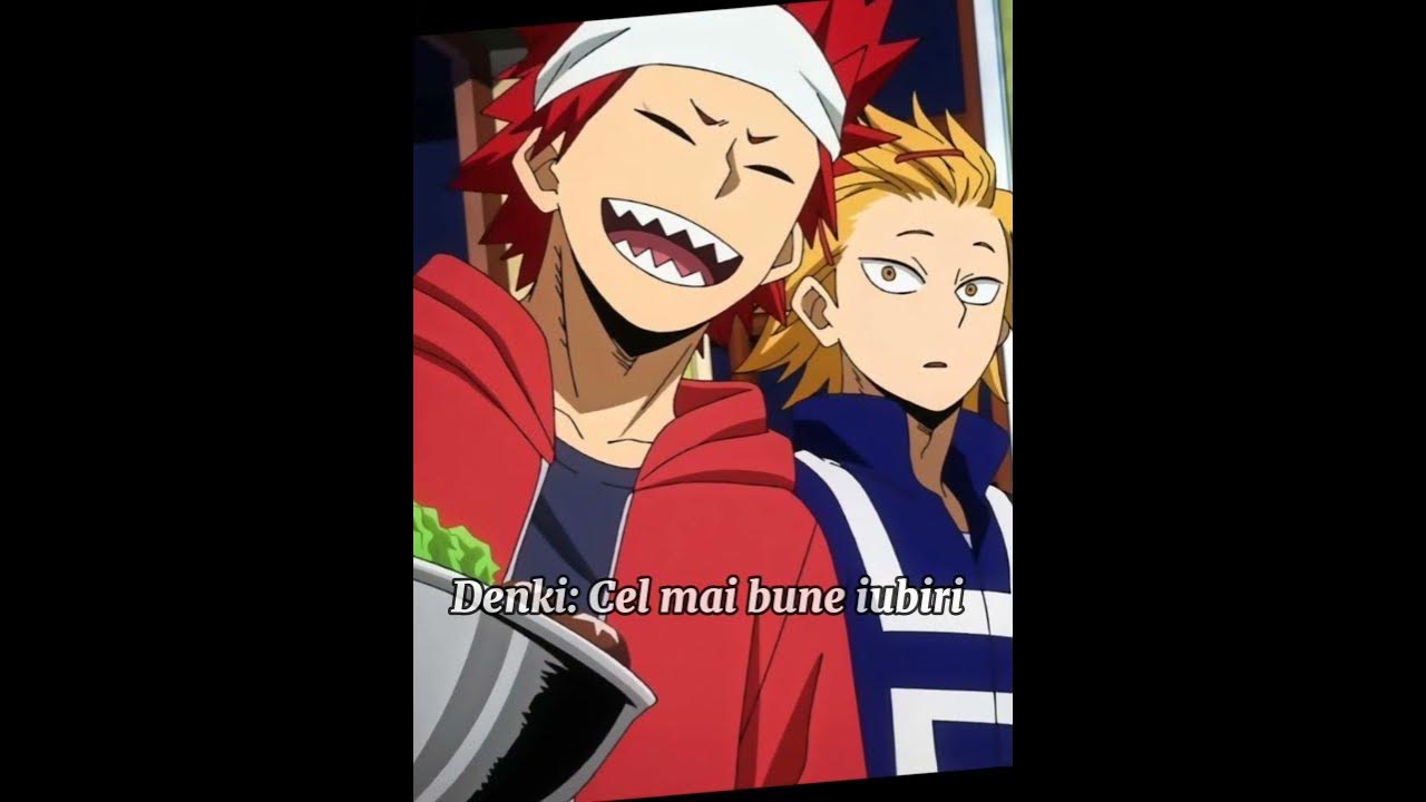 💛 Kirishima X Denki Cântec ️ Youtube