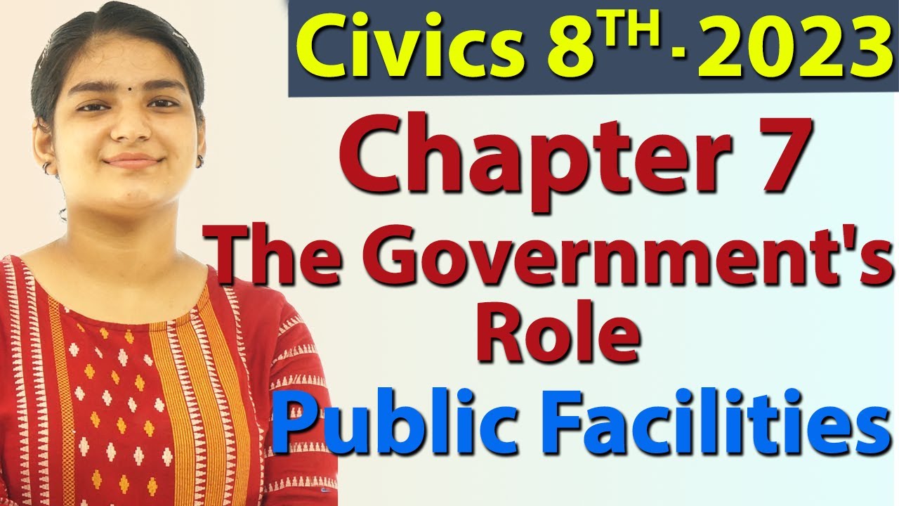 The Government's Role - Chapter 7 - Public Facilities - Civics - SST ...