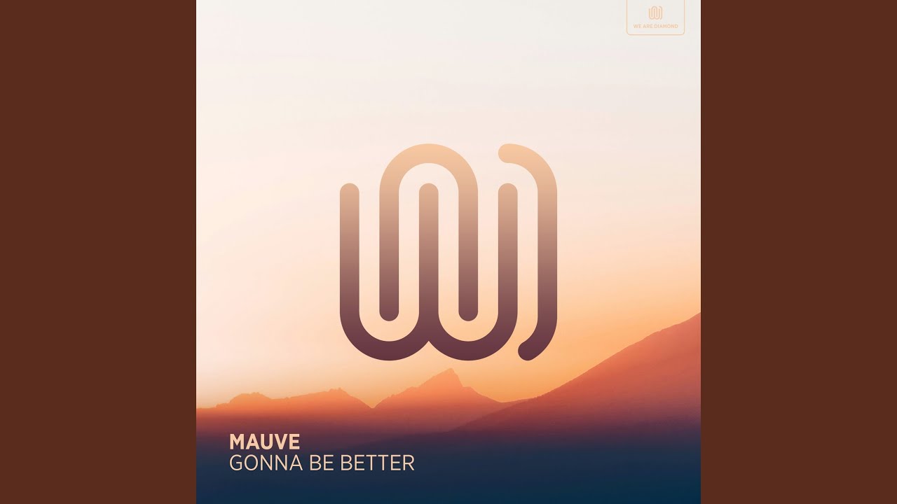 Gonna Be Better - YouTube