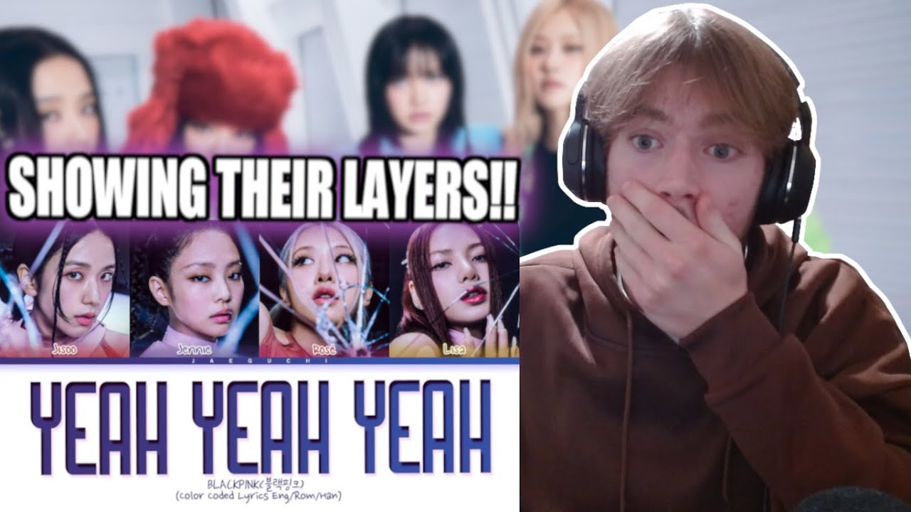 BLACKPINK - ‘Yeah Yeah Yeah' REACTION!! (‘BORN PINK’ FIRST LISTEN ...