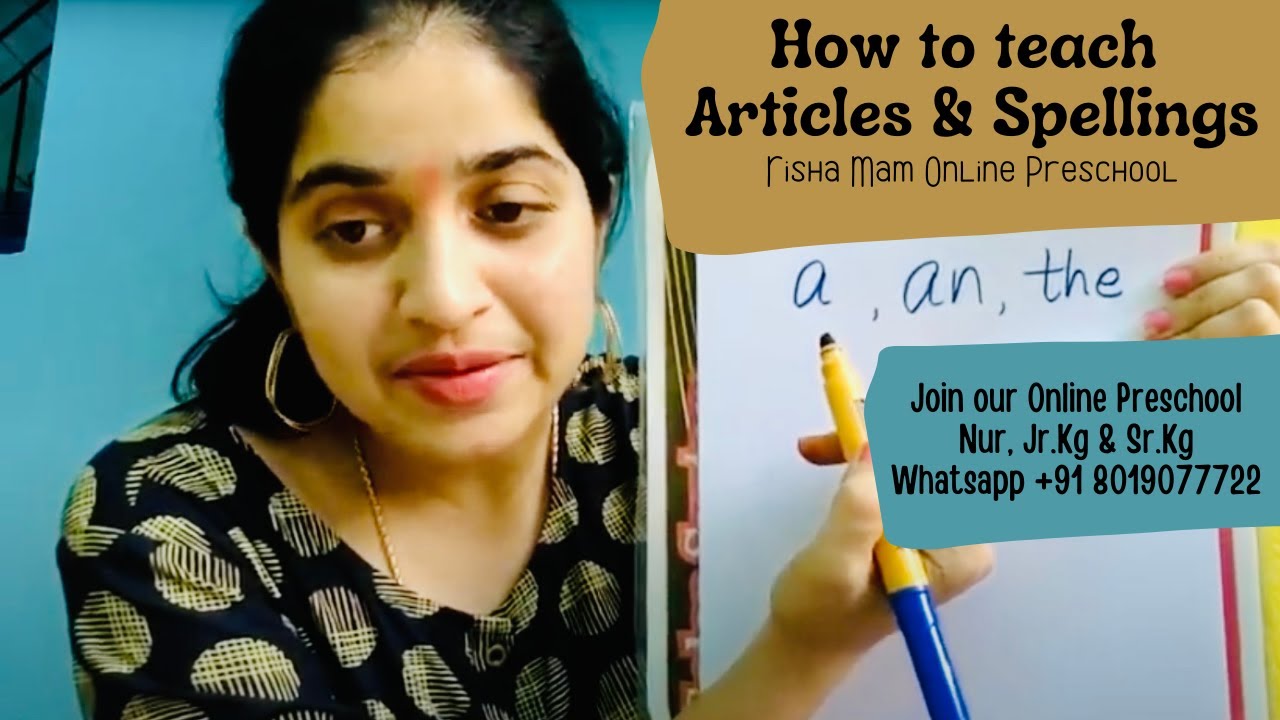 Risha Mam Online Live Class on Spellings, Articles (a, an) for Jr Kg ...
