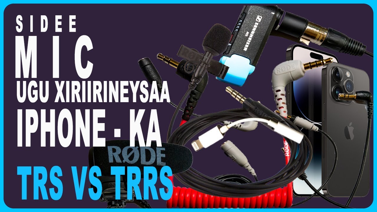 Sida Microfone loogu xiriiriyo smartphone ka * iPhone * iyo nuucyada ...