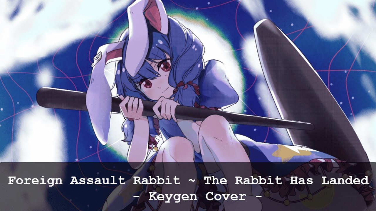 Foreign Assault Rabbit ~ The Rabbit Has Landed (Keygen Cover) - YouTube