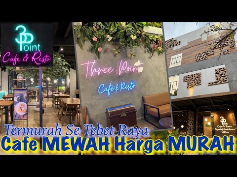 Cafe Mewah harga MURAH 3 Point Cafe & Resto Tebet|Dapetin Tambahan VOUCHER DISCOUNT 10% di Video ...