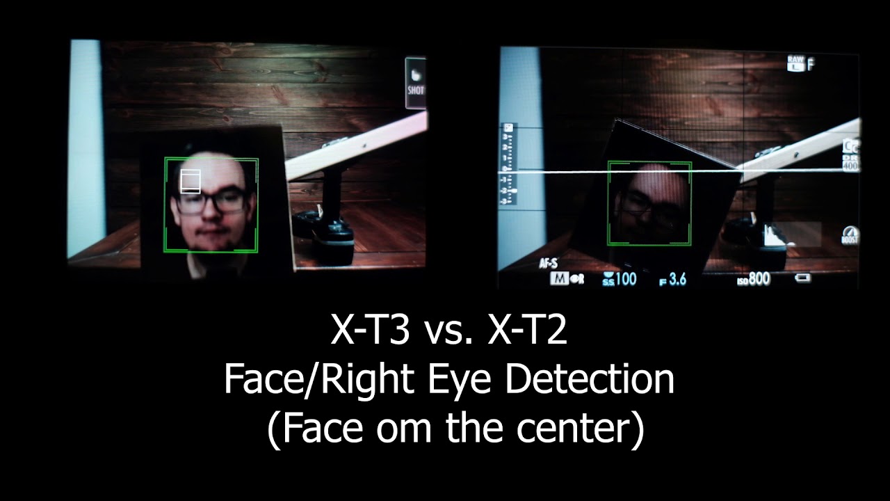 Fujifilm X-T2 vs. X-T3 Face/Eye Detection Comparision - YouTube