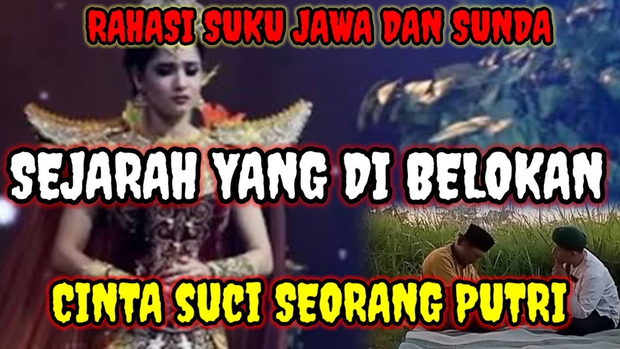 Pengorbanan Putri raja...! Jawa dan sunda tidak boleh menikah ...