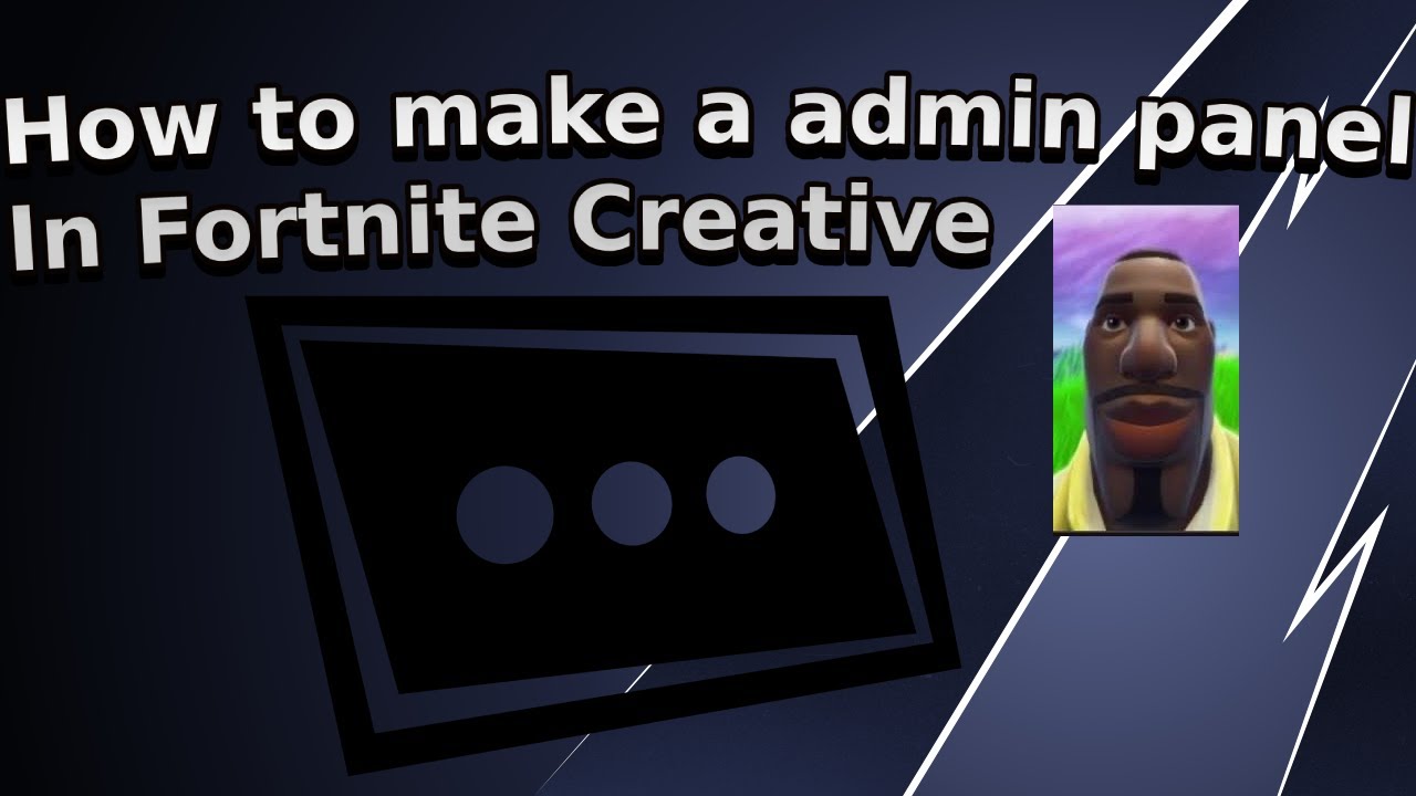 How to make a Admin Panel In Fortnite Creative 2024 - YouTube