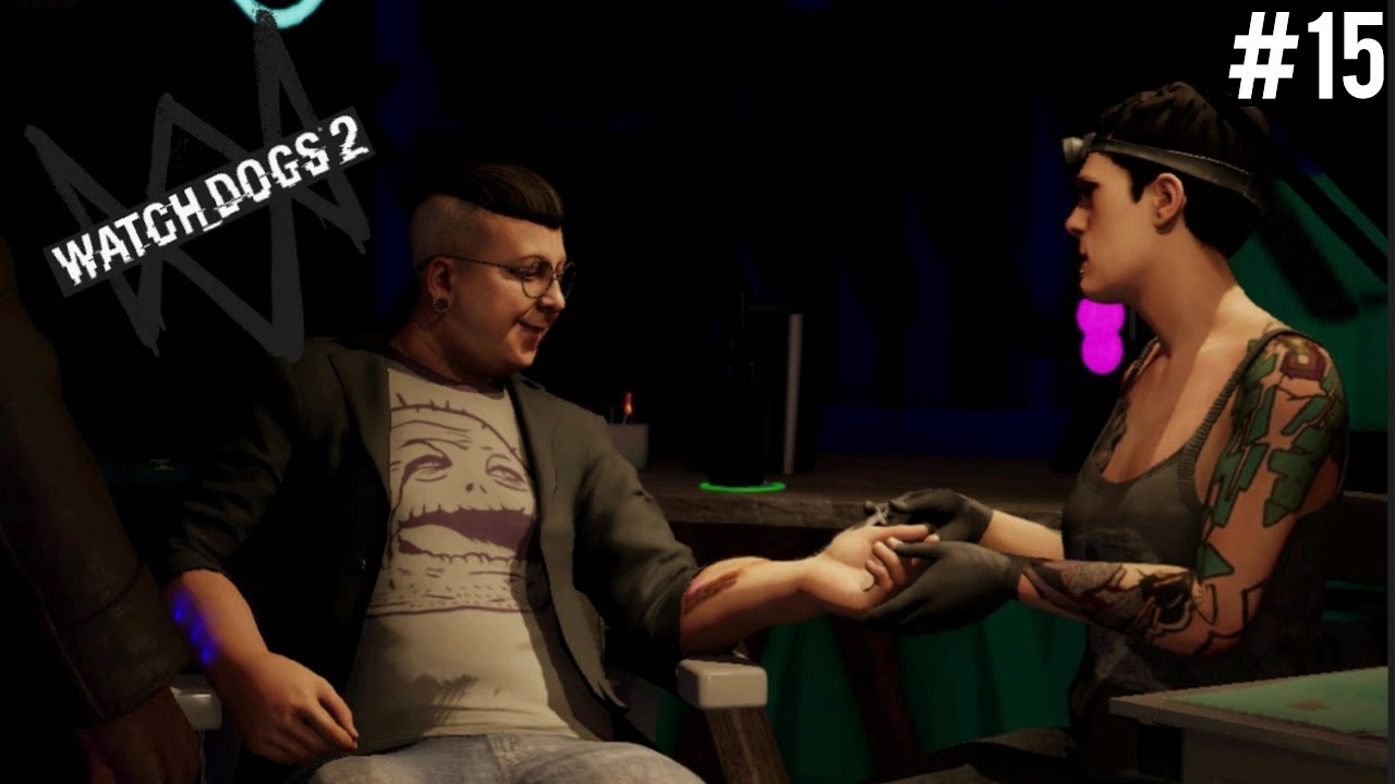 Watch Dogs 2| LENNI TU PUE | ÉPISODE 15 - YouTube