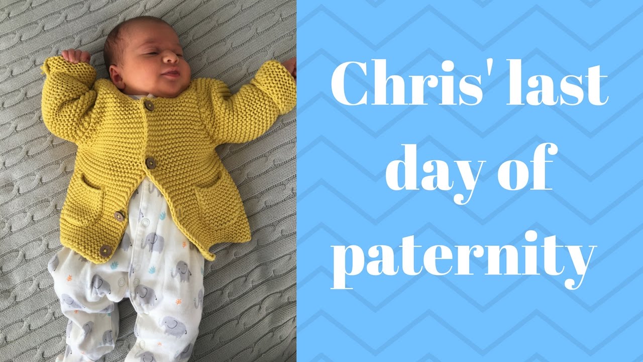 Last day of paternity - YouTube