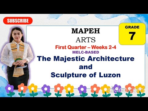 MAPEH 7: ARTS: Quarter 1- Weeks 2-4: THE MAJESTIC ARCHITECTURE AND ...