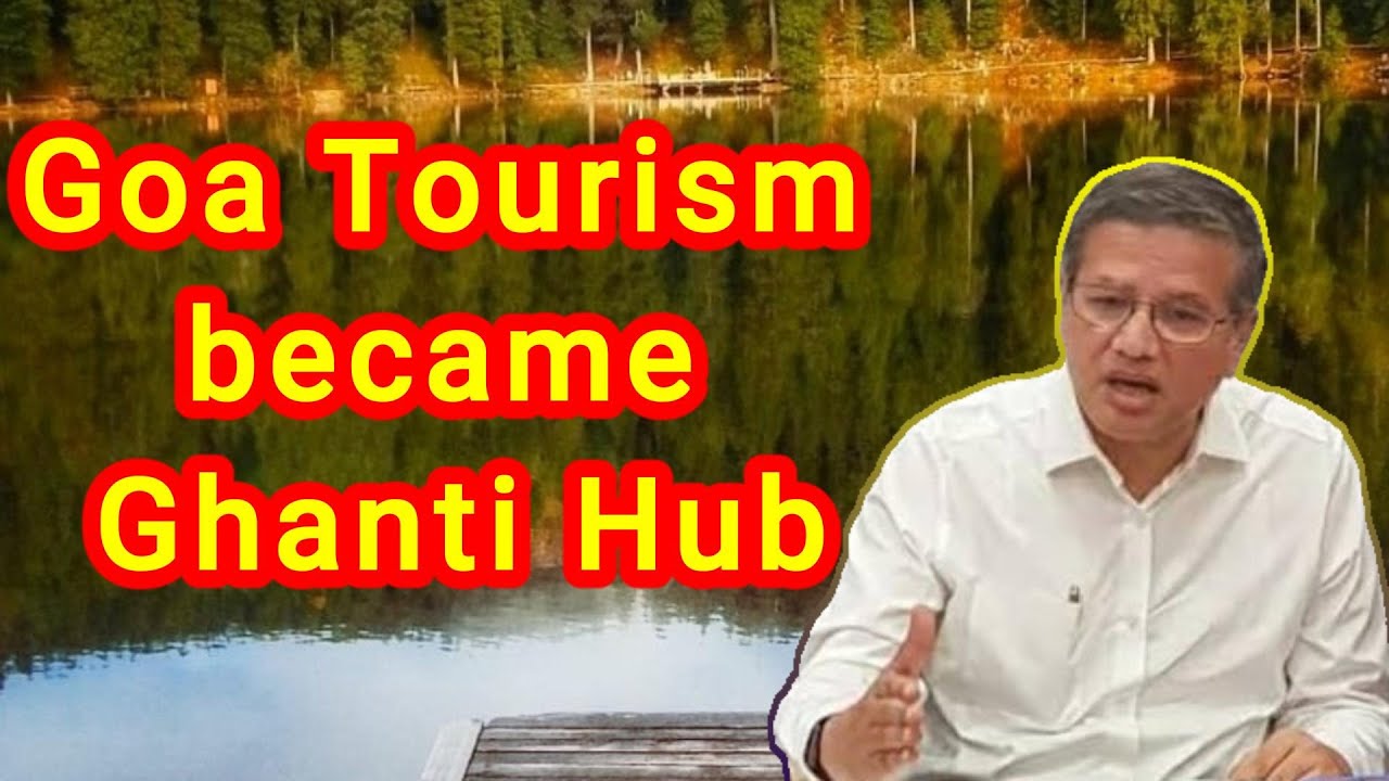 Goa Tourism became Ghanti Hub. Aldona MLA Adv. Carlos Alvares Ferreira ...